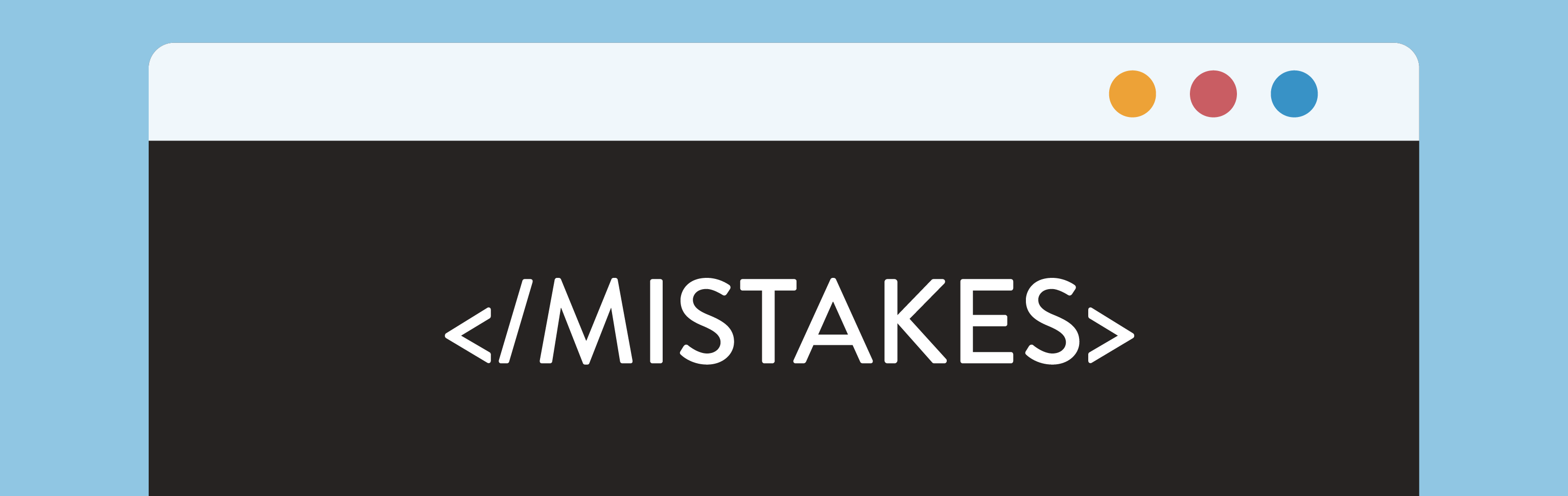 Common Mistakes Made By Beginner Developers 